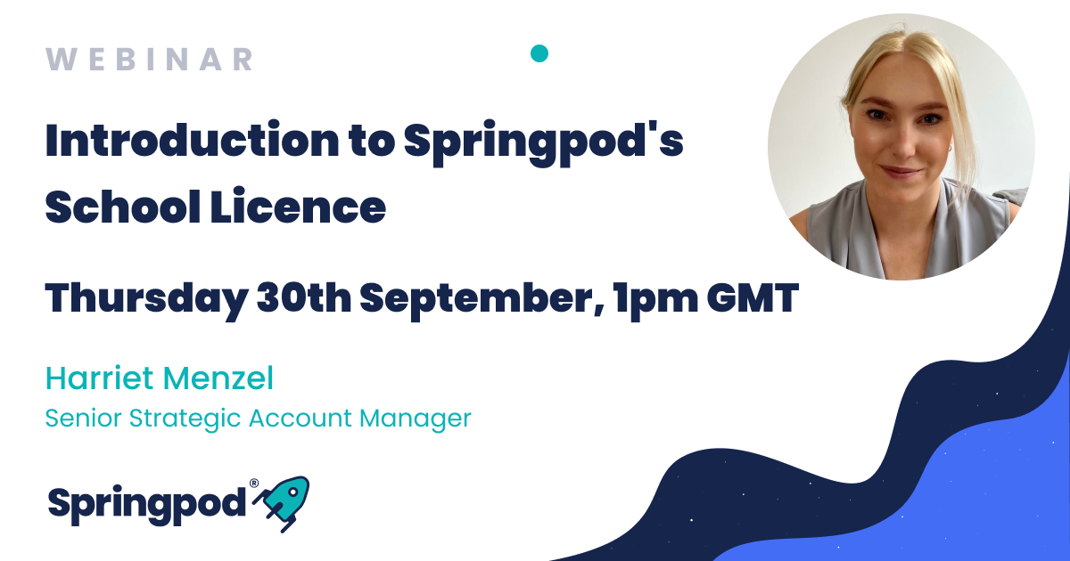Register for our webinar: Introduction to Springpod’s School Licence